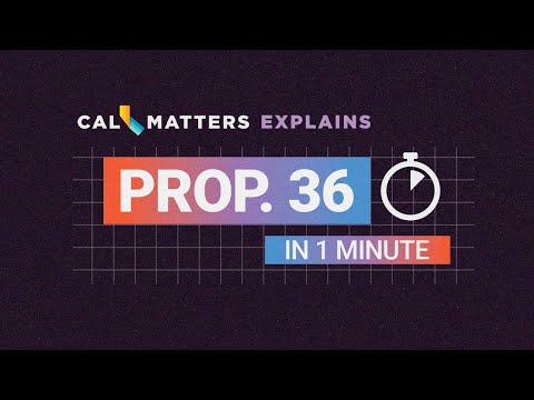 Prop. 36 explained l California 2024 election