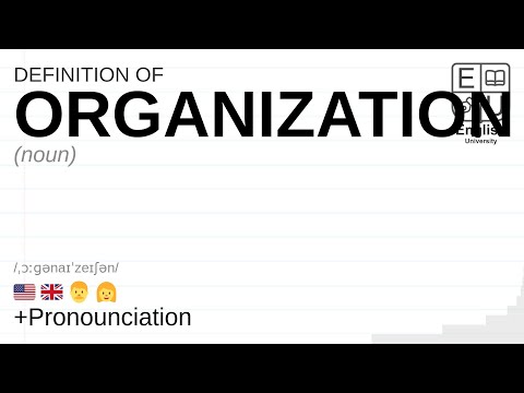 ORGANIZATION meaning, definition & pronunciation | What is ORGANIZATION? | How to say ORGANIZATION