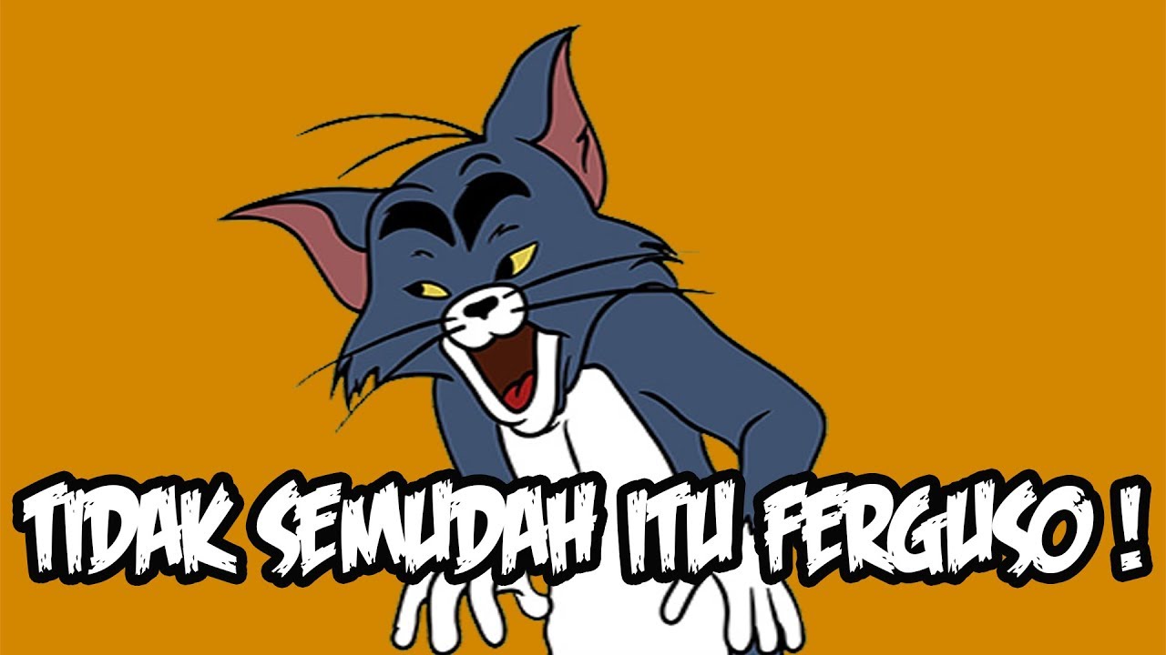 TIDAK SEMUDAH ITU FERGUSO