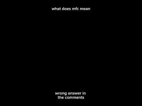 what does mfc mean?
