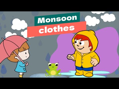 SEASONS & CLOTHES : MONSOON - DRESS UP FOR THE MONSOON SEASON | PRESCHOOL STUDENTS - EASY VOCABULARY