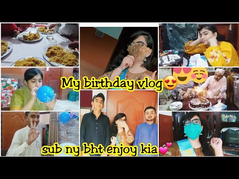 My birthday celebrations vlog😍 Baarish ny maza kharab krdia😶 but Alhumdullillah sub achy sy hogya♥️