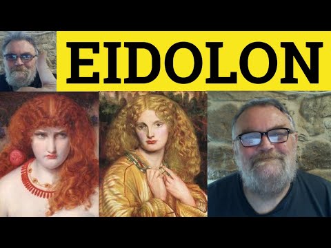๐ต Eidolon Meaning - Eidolon Defined - Eidolon Examples - Literary English - Eidolon Eidolic