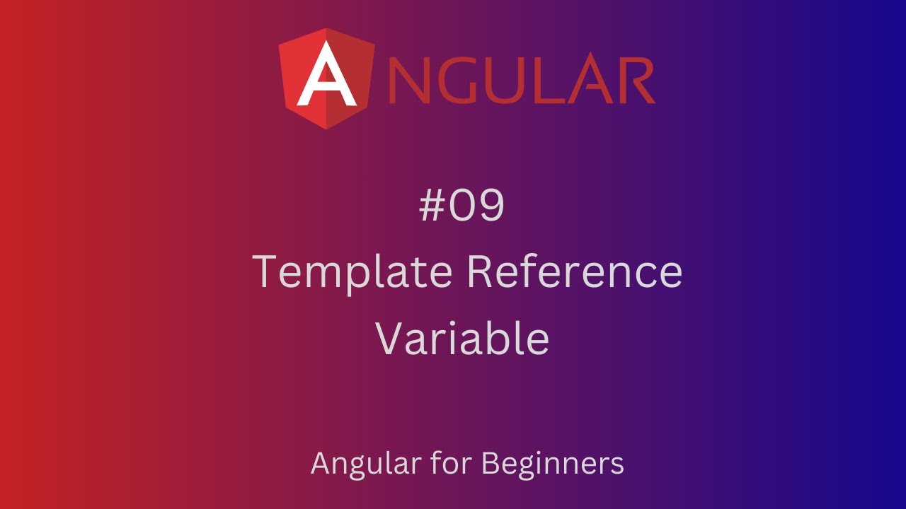 9- Template Reference Variable | Angular tutorial for beginners