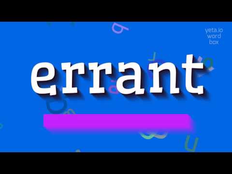 How to say "errant"! (High Quality Voices)