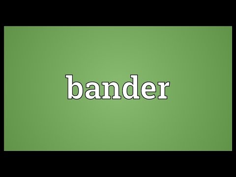 Bander Meaning