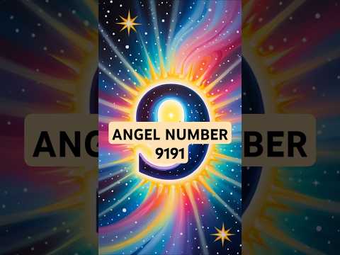 Angel Number 9191 Meaning: Embrace Change & Divine Support