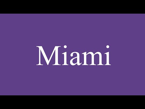 How To Pronounce ''Miami'' Correctly in Spanish