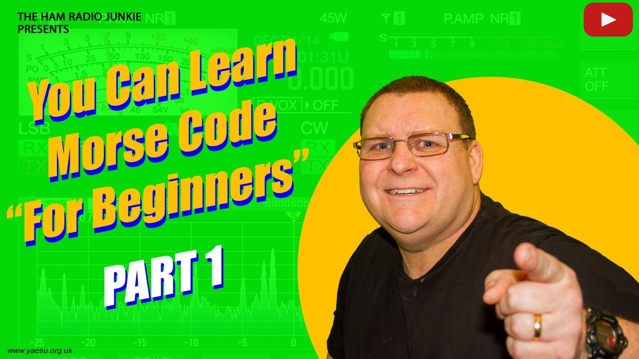 You can learn Morse code - Part 1