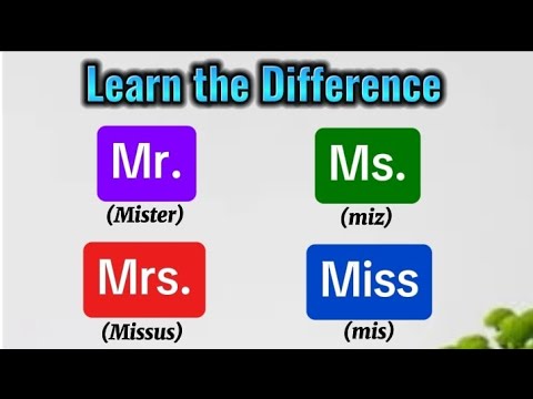 Mr, Ms, Mrs, and Miss: What's the Difference?