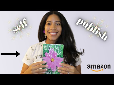 How To Write And Self Publish A Book For Free | Becoming An Author | Amazon KDP Publishing