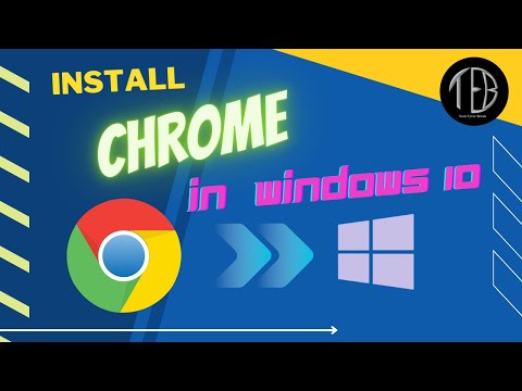 How to download and Install Google Chrome | Windows 10 | 2022