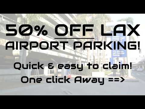 CHEAP LAX Airport Parking! Long And Short Term LAX Parking Fees, LAX Parking Coupon - EASY To Claim!