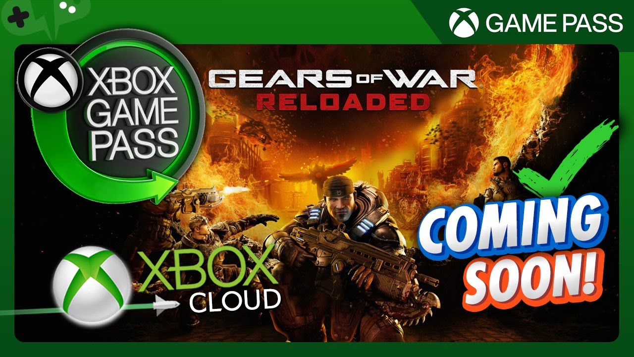 Gears of War RELOADED is Coming to GAME PASS and XBOX Cloud Gaming