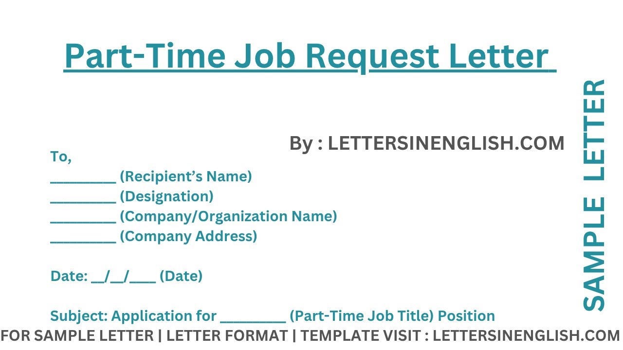Part-Time Job Request Letter – Sample Letter Format for Part-Time Work Request