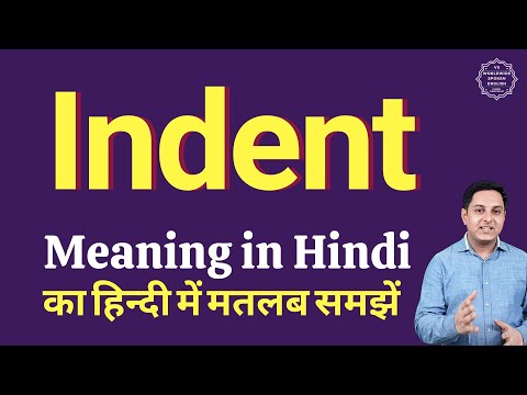 Indent meaning in Hindi | Indent ka matlab kya hota hai