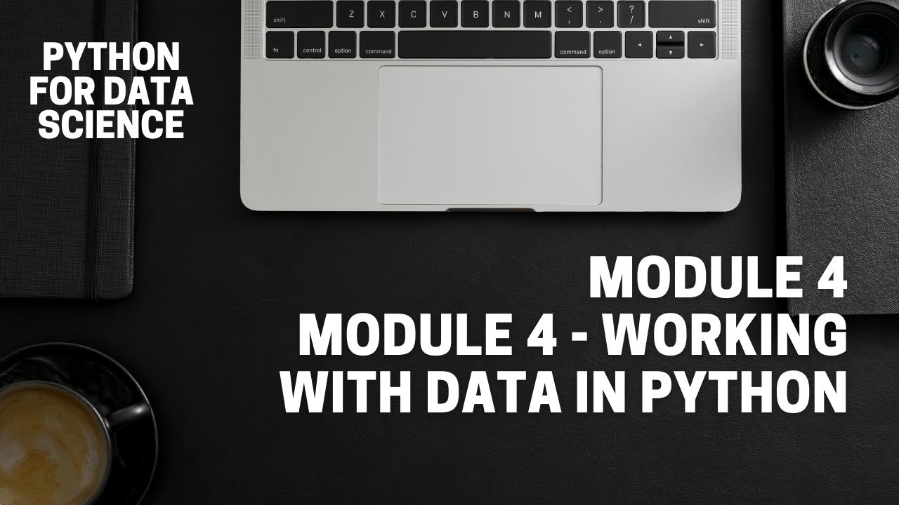 Python for Data Science Module 4