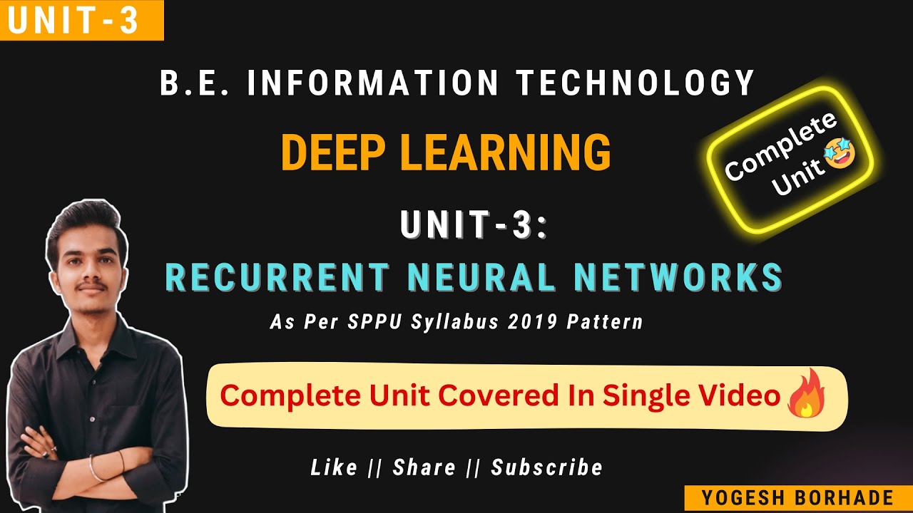 DL Unit-3 || All Topics Covered 🤩🔥 || Recurrent Neural Networks || BE-IT-SPPU || @yogeshborhade24