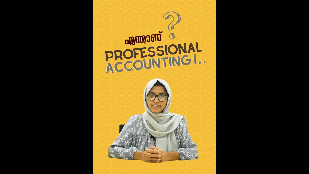 PROFESSIONAL ACCOUNTING - Brief Description - Scope - Edwin Academy