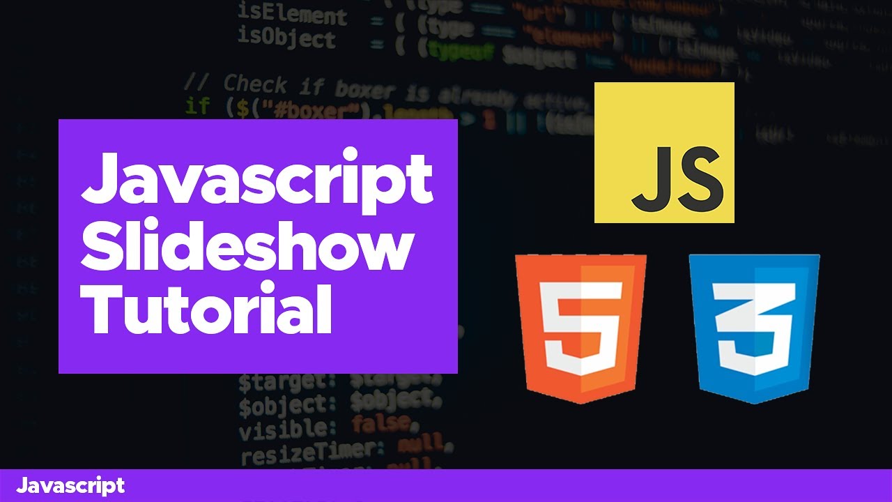 Build a Slideshow using Javascript : Javascript tutorial for Beginners [2020]