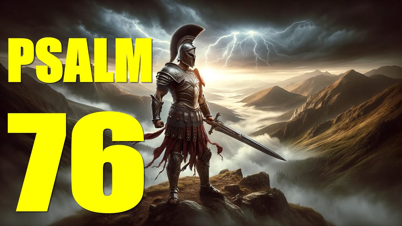 Psalm 76 Reading:  The Majesty of God in Judgment (With words - KJV)