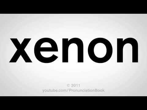 How To Pronounce Xenon