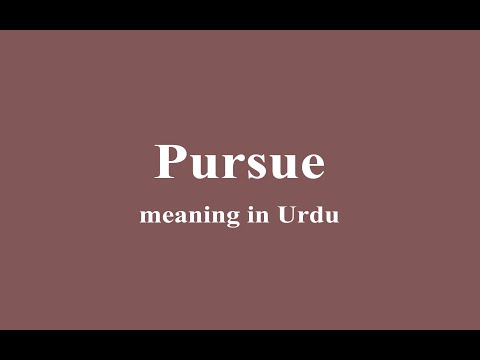 Pursue meaning in Urdu