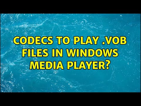 Codecs to play .vob files in Windows Media Player? (2 Solutions!!)