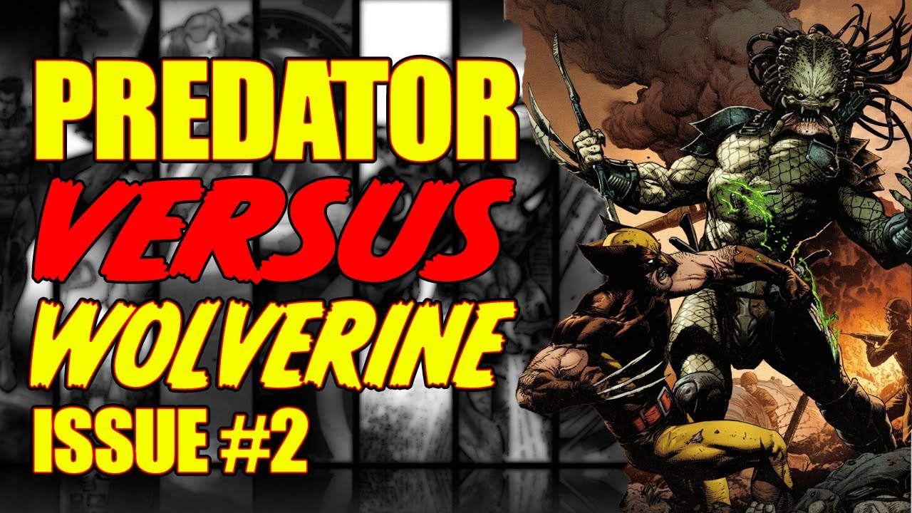 PREDATOR VS WOLVERINE!! (issue 2, 2023)