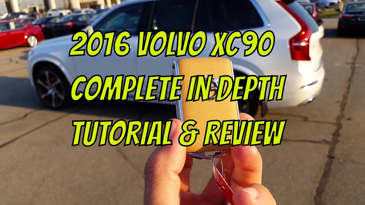 2016 / 2017 Volvo XC90 Complete In Depth Tutorial & Review