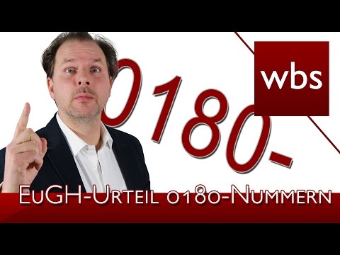 Teure 0180-Service-Nummern abgeschafft? - Aktuelles EuGH-Urteil | Rechtsanwalt Christian Solmecke