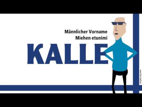 Kalle, finnischer Vorname Kalle. Namenstag