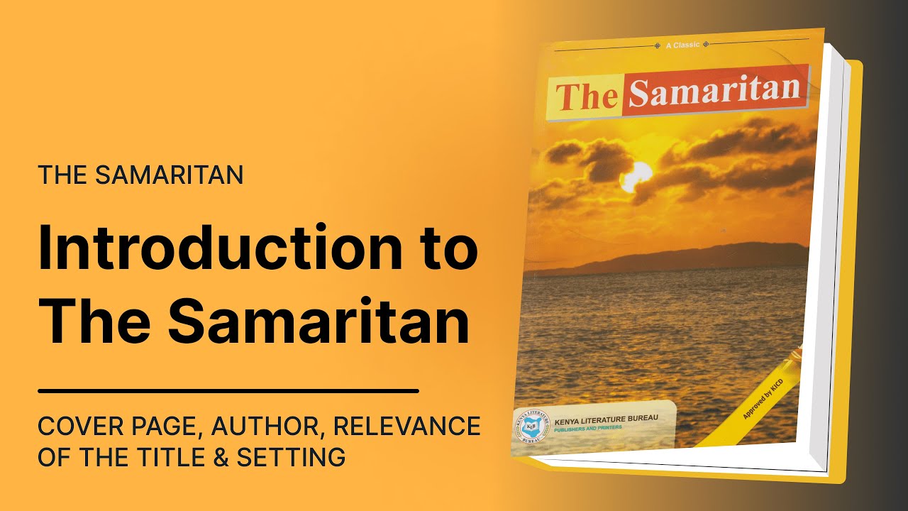 Introduction to the Samaritan Setbook - analysis of cover page, author, title and setting |EasyElimu