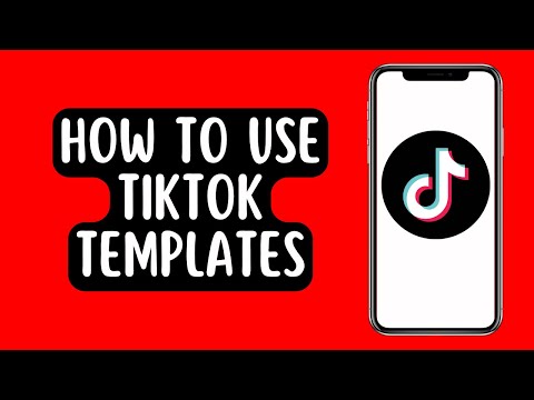 How to Use TikTok Templates