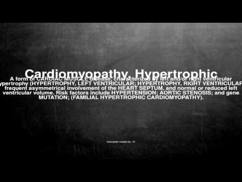 Medical vocabulary: What does Cardiomyopathy, Hypertrophic mean