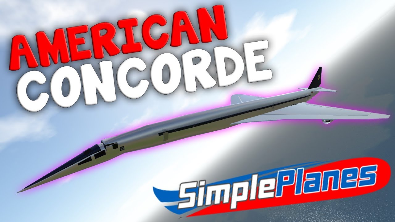 American Concorde  +  Tiny Jets  -  Simple Planes