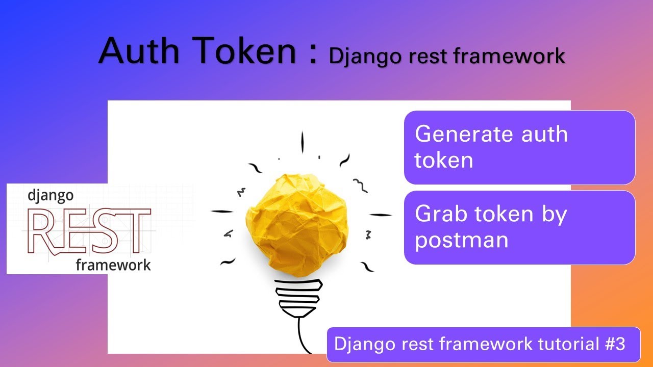 TOKEN  : Django rest framework tutorial || generate  Auth token
