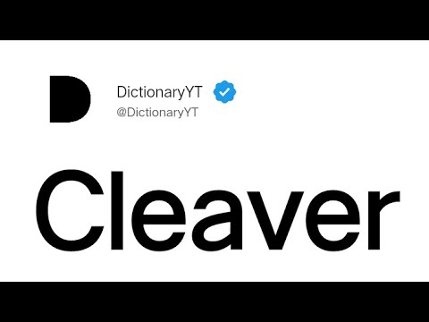 Cleaver Meaning in English
