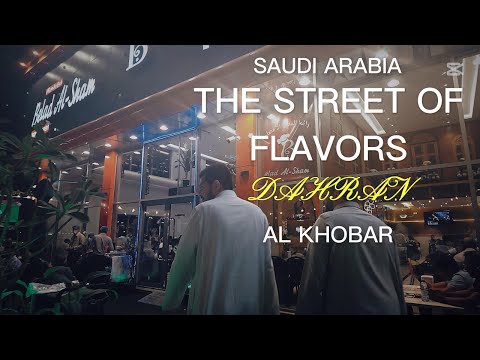 SAUDI ARABIA'S STREET OF FLAVORS