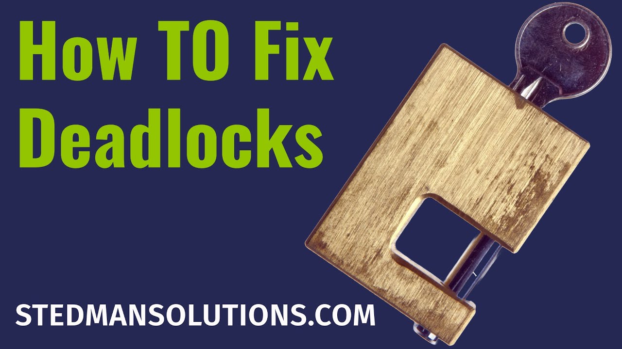 How to Fix Deadlocks