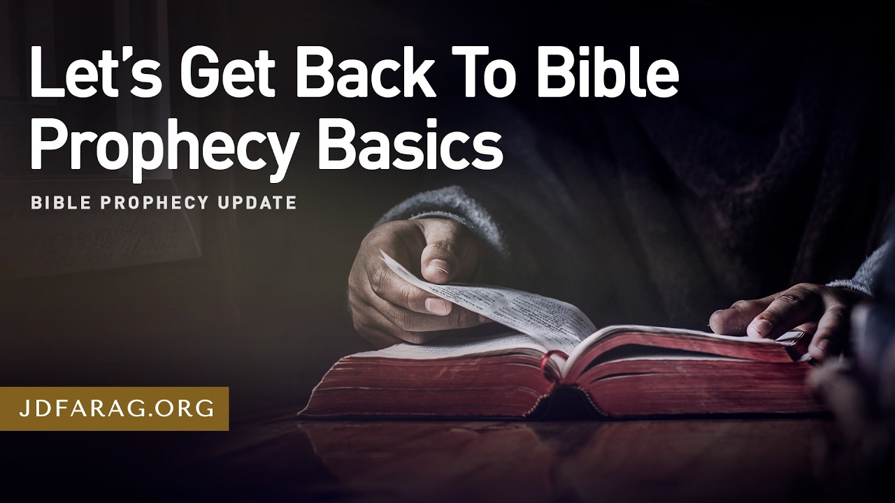 Bible Prophecy Update, Let’s Get Back To Bible Prophecy Basics - Sunday, April 12th, 2026
