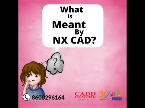 What is meant by NX Cad?