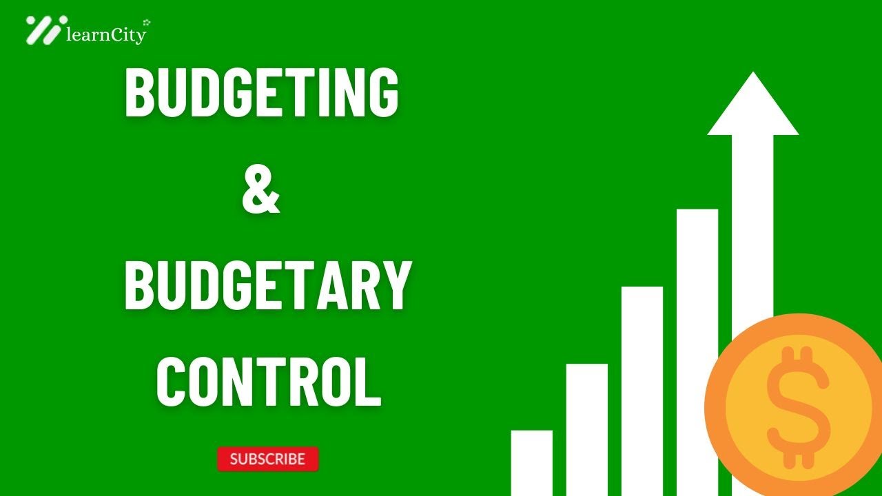 Budgeting & Budgetary Control Explained in 7 Minutes! (Master Your Finances)