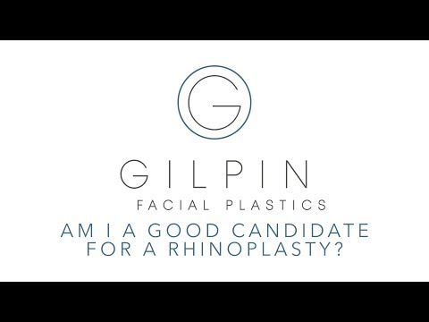 Am I A Good Candidate for Rhinoplasty? | Dr. David Gilpin