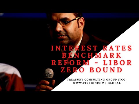 Interest Rate Benchmark Reform ~ LIBOR Zero Bound