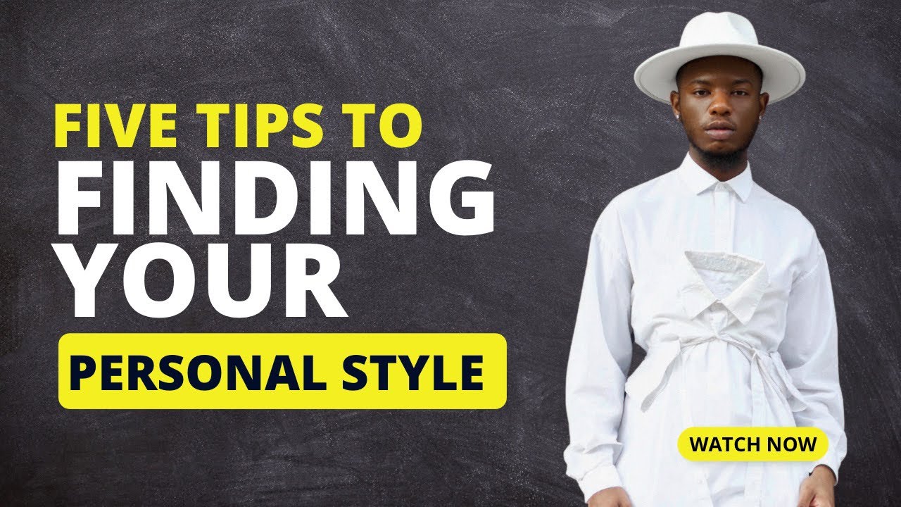 5 TIPS TO FINDING YOUR PERSONAL STYLE | The Setup For Style Success