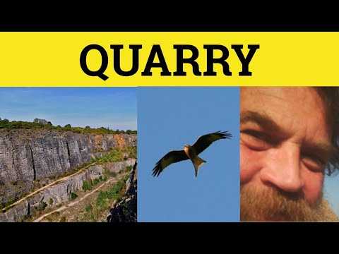 🔵 Quarry Meaning - Quarry Defined - Quarry Examples - Quarry Definition - Quarry Means - Quarry