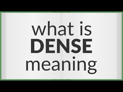 Dense | meaning of Dense