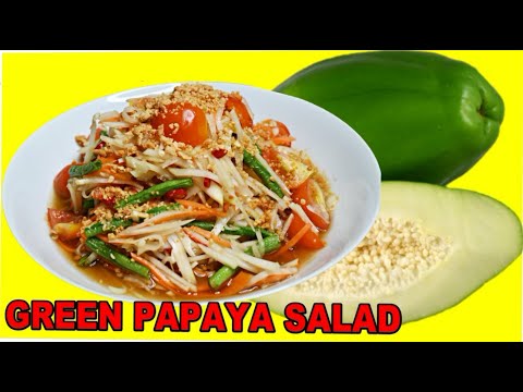 HOW TO MAKE SPICY PAPAYA SALAD | GREEN PAPAYA SALAD