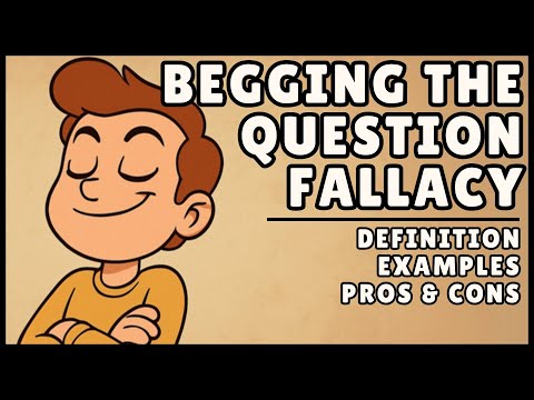 Begging The Question Fallacy (Definition & Easiest Explanation)